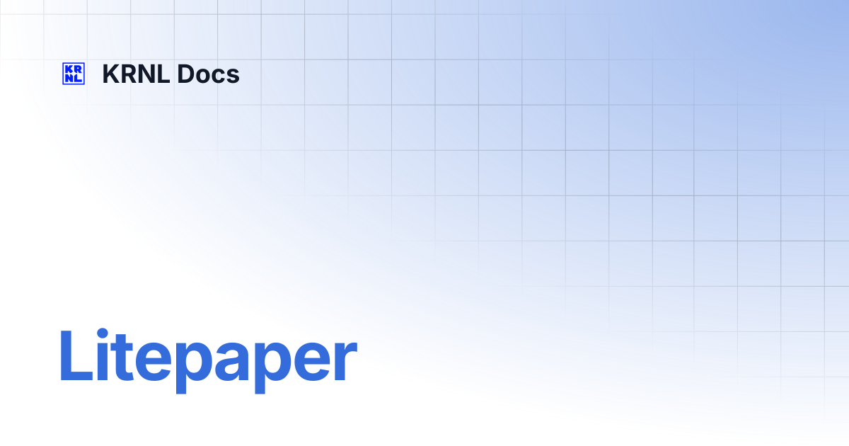 Litepaper | KRNL Platform Guidebook